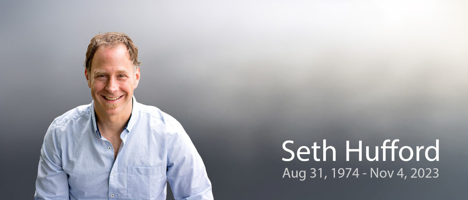 In Loving Memory of Seth Hufford | The Ayadee Foundation